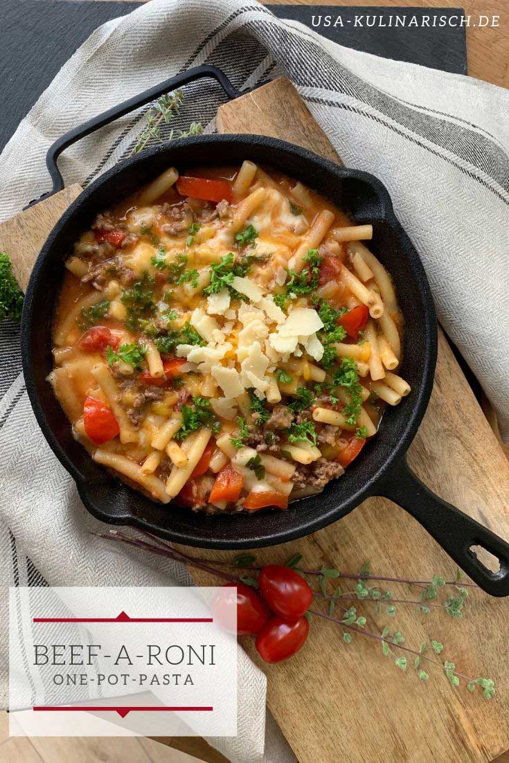 Beef-a-Roni (One Pot Pasta mit Hack und Tomaten)